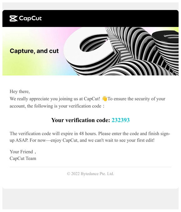 CapCut: Welcome to CapCut and your verification code is 232393 | Milled