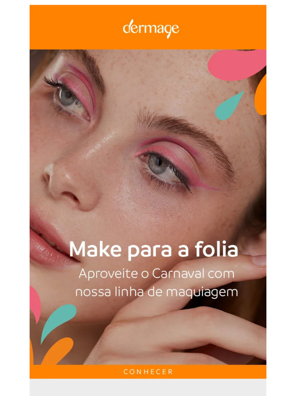 Dermage: Sua make para a folia está AQUI! ﻿💄﻿🎉 | Milled