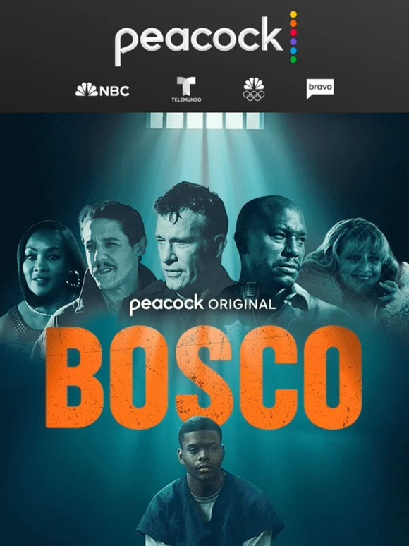 Peacock TV: MOVIE PREMIERE: Bosco | Milled