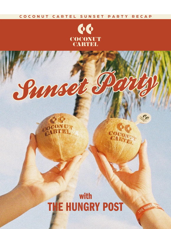Coconut Cartel: A glimpse at our Miami Sunset Party | Milled