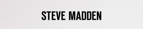 Steve Madden: 5 Styles You Have To See | Milled