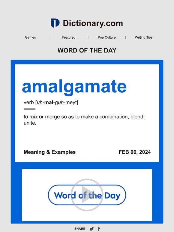 Dictionary.com: amalgamate | Word of the Day | Milled