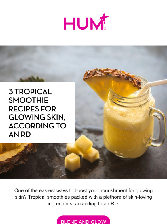 HUM Nutrition: Tropical smoothie recipes for glowing skin | Milled