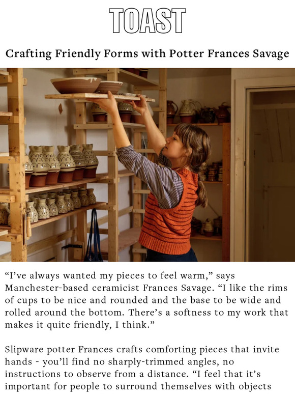 Toast: Crafting Friendly Forms with Potter Frances Savage | Milled