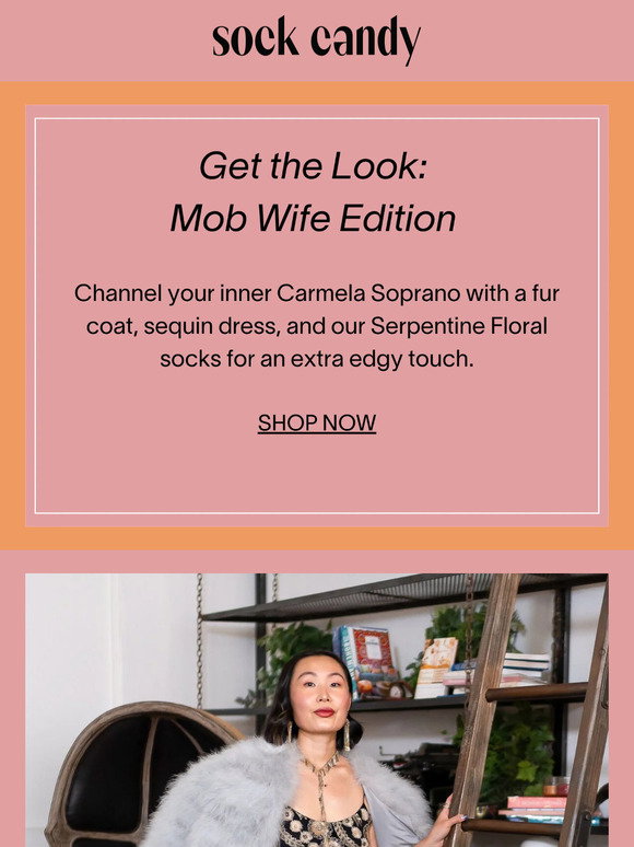 Sock Candy: MOB WIFE AESTHETIC | Milled