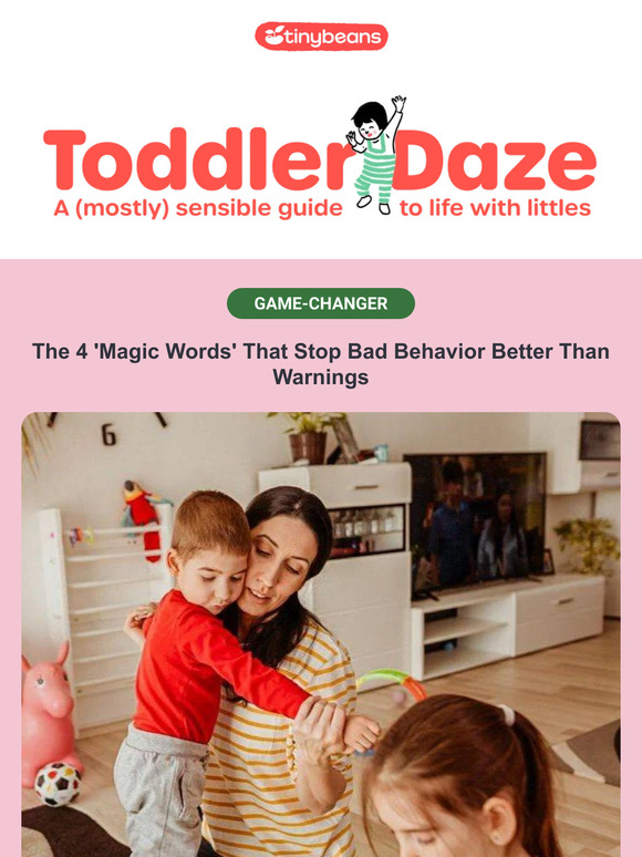 Tinybeans: The 4 ‘Magic Words’ That Stop Bad Behavior Better Than ...