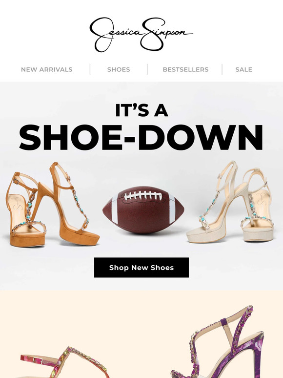 Jessica Simpson E Commerce: It's a SHOE-DOWN 🏈🎉 | Milled