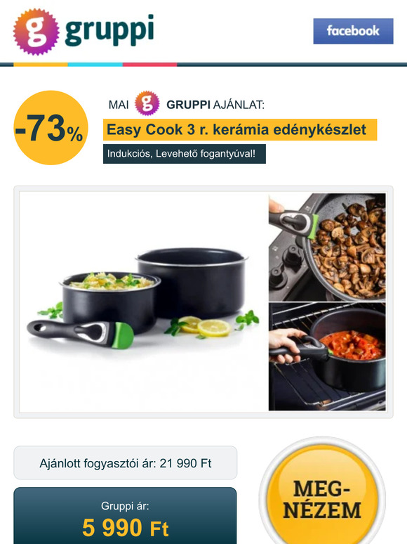 Gruppi: EASY COOK 3 r. KERÁMIA EDÉNYKÉSZLET 5.990 Ft(Indukcióshoz is!), KIMIYO 2 AKKUS 48V FÚRÓ ...