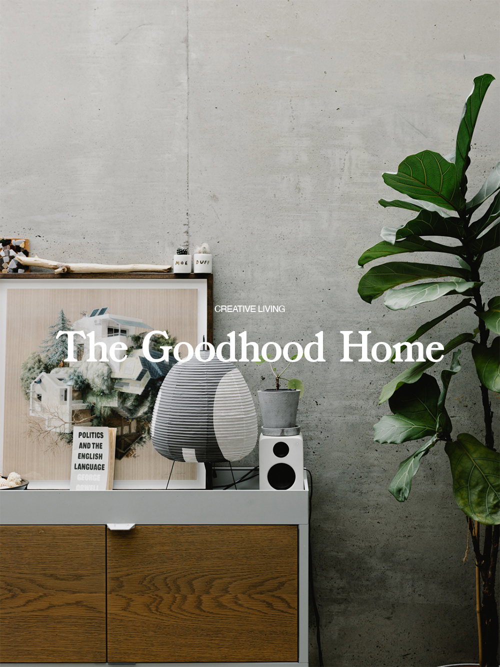 Goodhood: Revisiting the Goodhood Home: Explore the Most Goodhood Home ...