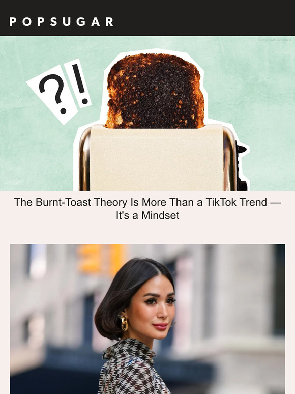 POPSUGAR: TikTok's Viral Burnt-Toast Theory Is Changing Our POV | Milled