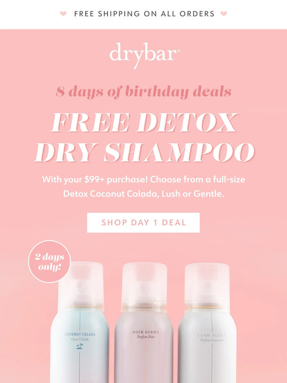 Drybar: 8 Days of Birthday Deals starts now! Open for Day 1 🎁 | Milled