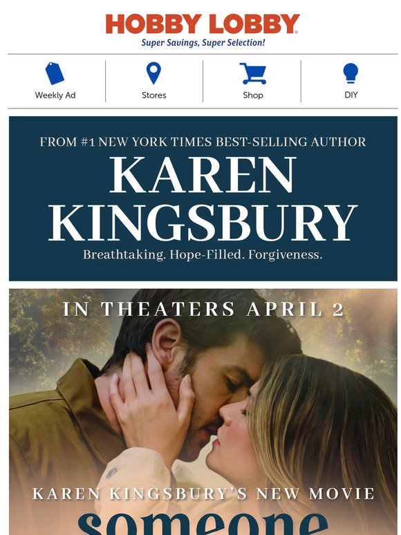 Hobby Lobby: See Karen Kingbury’s New Movie! | Milled