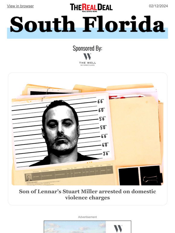 The Real Deal: Son of Lennar’s Stuart Miller arrested; Mast Capital ...