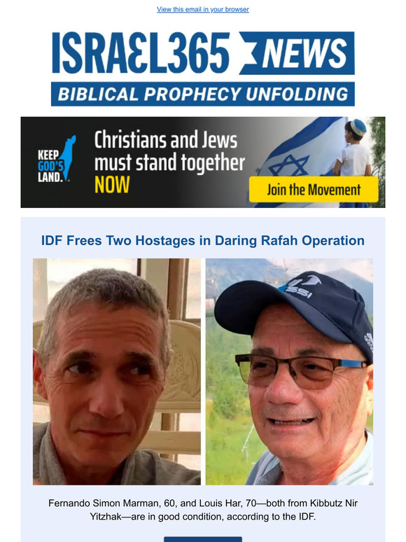 Israel365: IDF Frees Two Hostages in Daring Rafah Operation and Today's ...