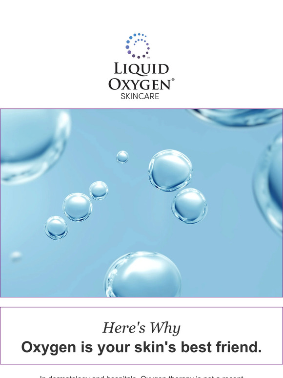 Liquid Oxygen Skincare: See why Oxygen is your skin's BFF | Milled