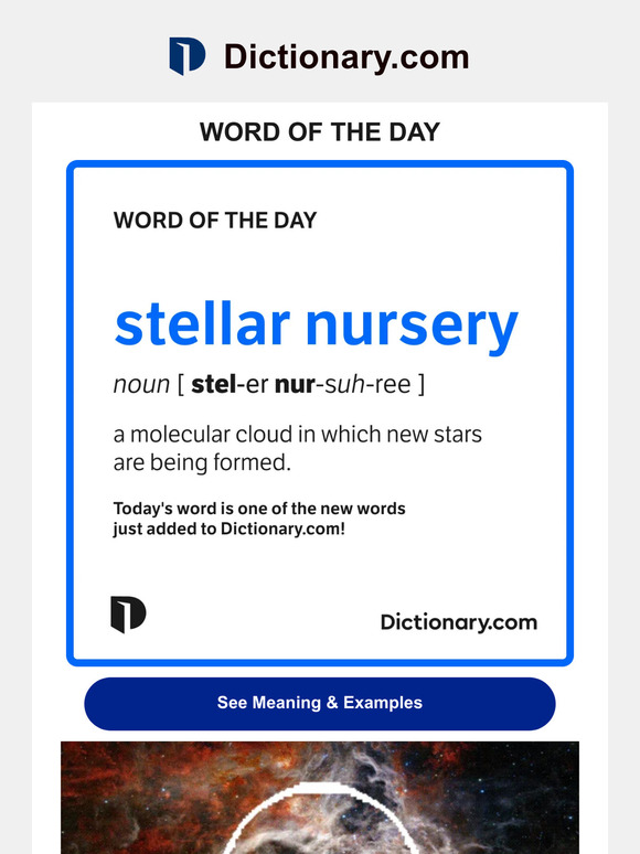 Dictionary.com: stellar nursery | Word of the Day | Milled