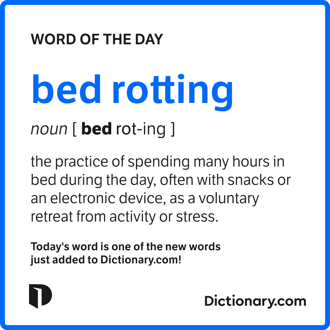 Dictionary.com: bed rotting | Word of the Day | Milled