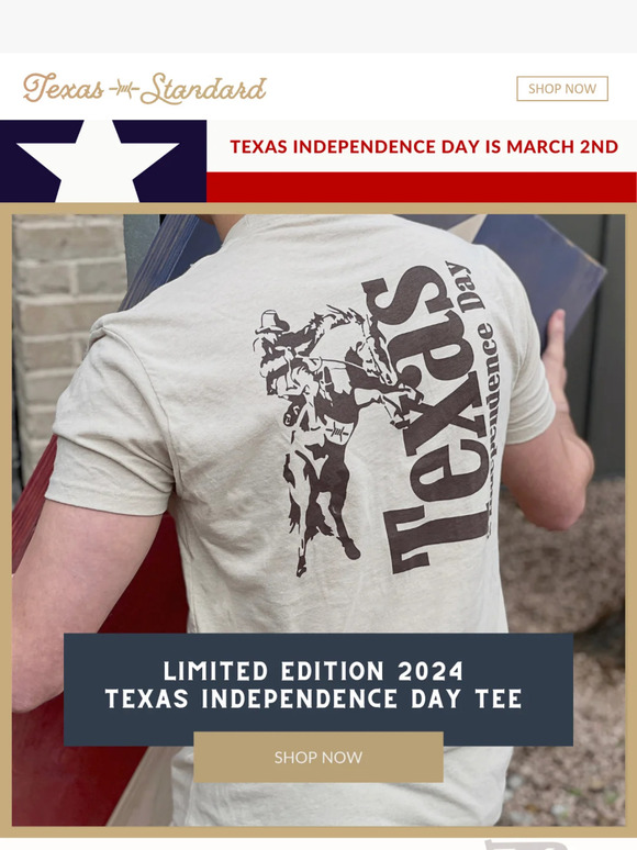 Texas Standard: Our Annual Limited-Edition Texas Independence Day Tee ...
