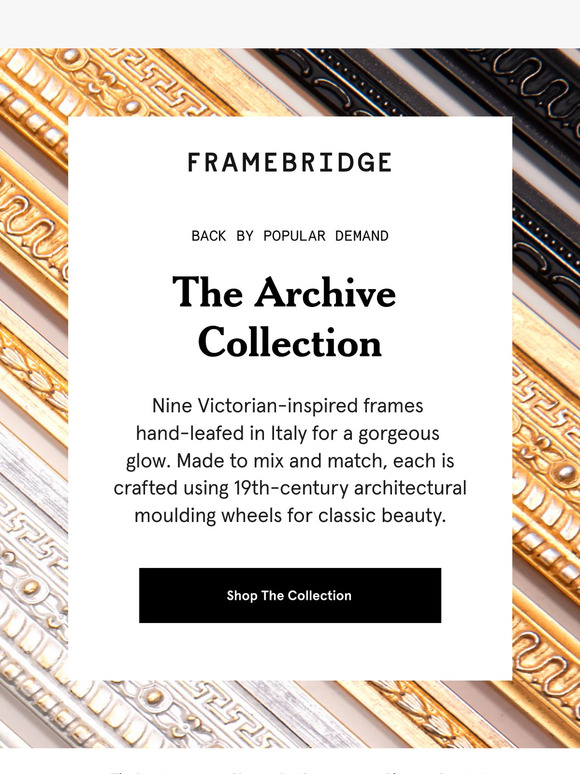 Framebridge: It’s Back: The Archive Collection | Milled