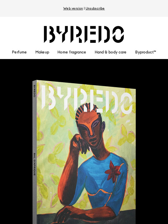 Byredo: Introducing Byredo Magazine, Issue 1: Bal d’Afrique | Milled