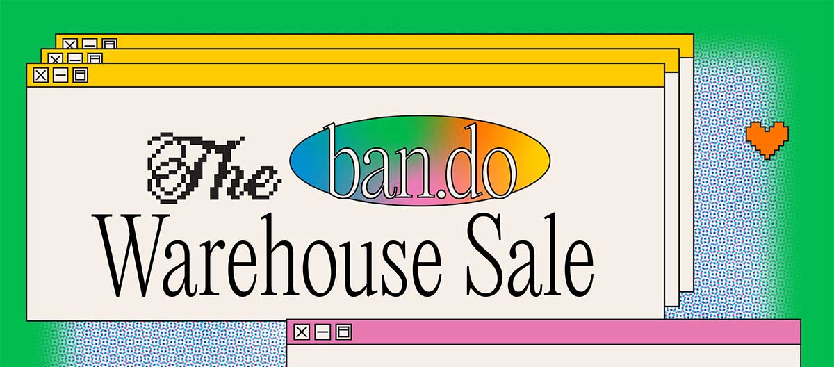 ban.do: Now Open: The ban.do Warehouse Sale! | Milled