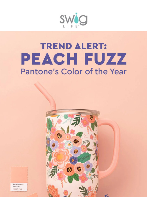 Swig Life: Trend Alert! The Color of the Year is HERE! | Milled