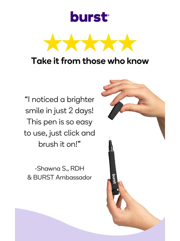 BURST Oral Care: The new Precision Whitening Pen: easy-to-use and ...