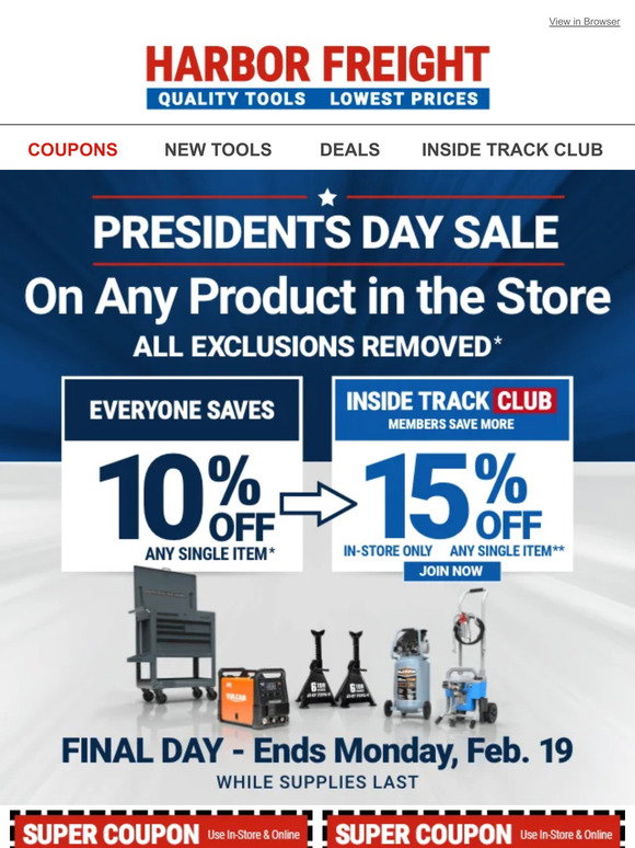 Harbor Freight: LAST CALL! 10% Off. PLUS, New Super Coupons Just Added ...