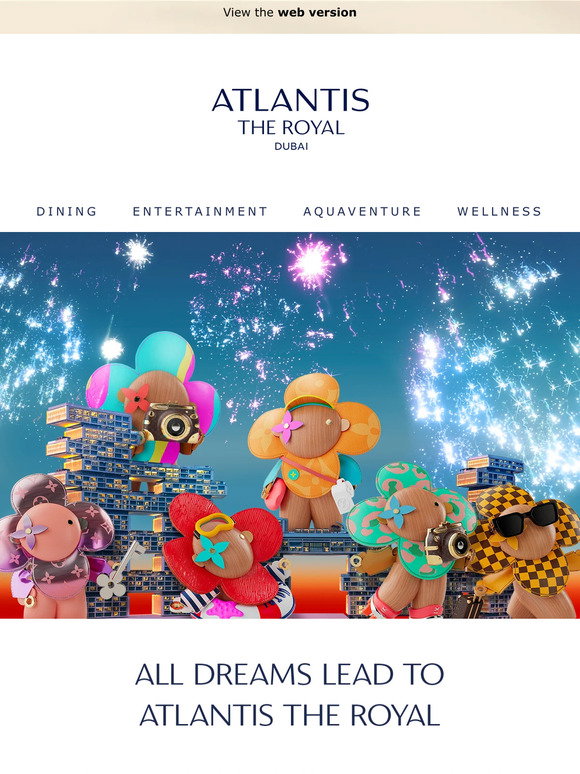 Atlantis, The Palm: ALL DREAMS LEAD TO ATLANTIS THE ROYAL | Milled