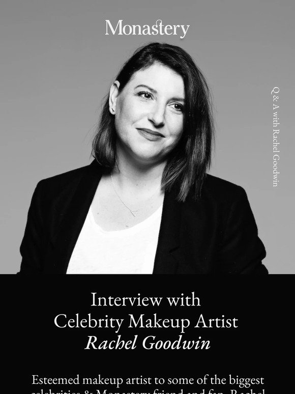 Monastery Made: An Interview with Celebrity Makeup Artist Rachel ...