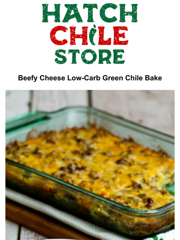 Hatch Green Chile: Beefy Cheese Low-Carb Green Chile Bake | Milled