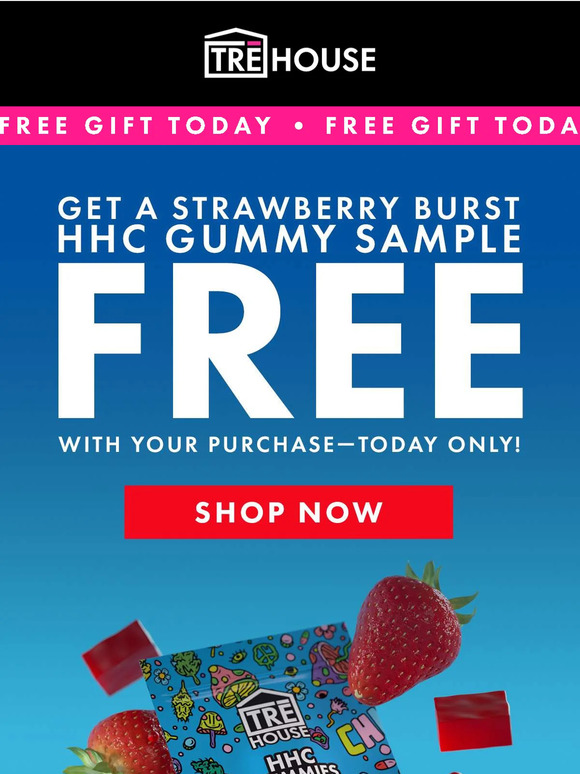 TRĒ House: FREE HHC Gummy sample with purchase today only! 🍓 | Milled
