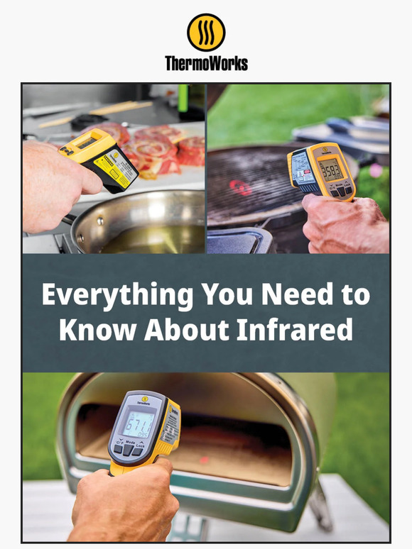 ThermoWorks: Infrared Guns: Why, When, and How to Use Them | Milled
