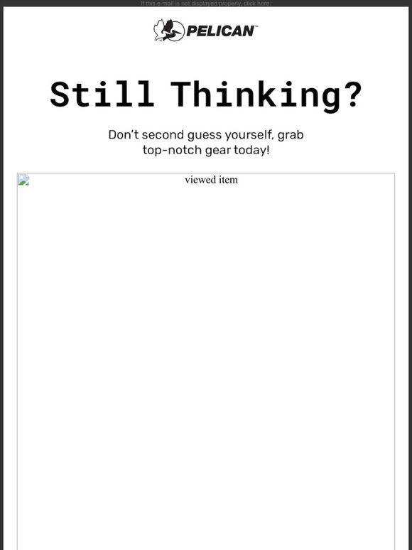 Pelican Products: Have Another Look | Milled