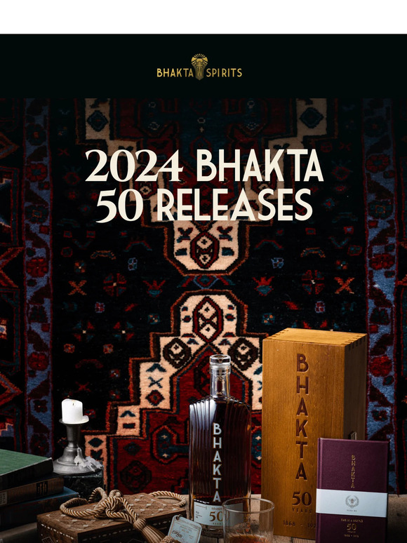 Bhakta Spirits: Announcing 2024’s BHAKTA 50 Drop | Milled