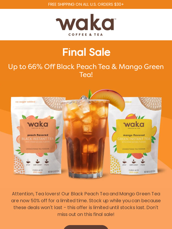 Waka Coffee: Black Peach Tea & Mango Green Tea Now Half Off! | Milled