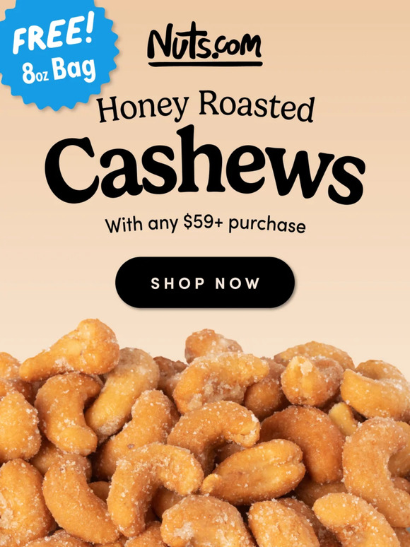 Nuts.com: Time’s Running Out! ⏰ Get Free Honey Roasted Cashews | Milled