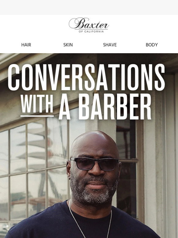 Baxter of California: From the barber chair💈 | Milled