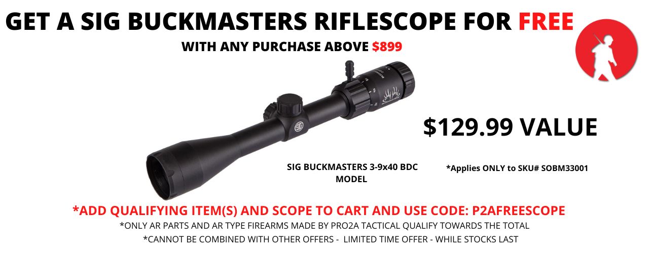 Pro2A Tactical: FREE Sig Buckmasters Riflescope with $899 Purchase ...