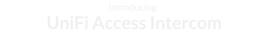 Ubiquiti: Introducing UniFi Access Intercom | Milled
