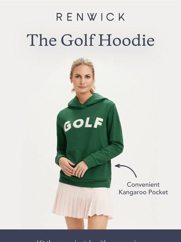 Renwick Golf: Meet Your New Favorite Hoodie 🏌️‍♀️ | Milled
