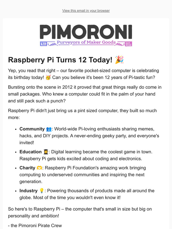 Pimoroni: 🏴‍☠️ Happy Birthday Raspberry Pi! 🎂 Check out our BIG BIRTHDAY SALE! | Milled