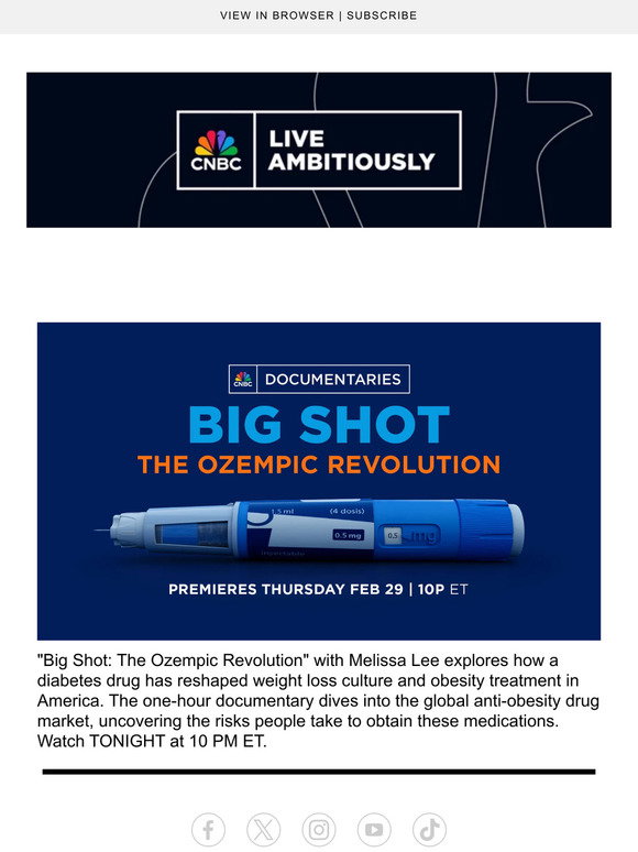 CNBC: TONIGHT: NEW CNBC Documentary “Big Shot: The Ozempic Revolution ...