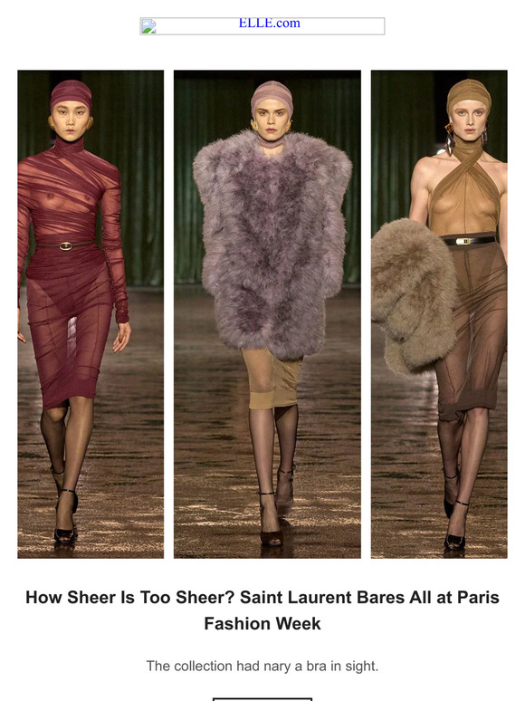 ELLE: How Sheer Is Too Sheer? Saint Laurent Bares All at Paris Fashion ...