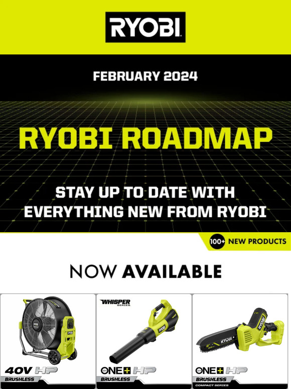 Ryobi: RYOBI ROADMAP - February 2024 | Milled