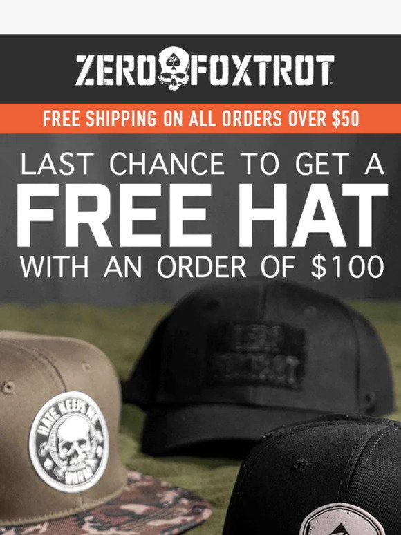 Zero Foxtrot: LAST CHANCE FOR YOUR FREE ZF HAT | Milled