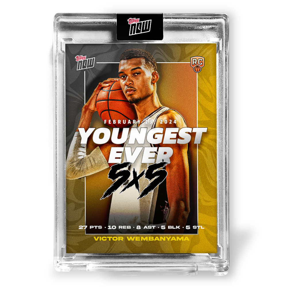 Topps: Last Chance | Wemby is youngest ever to have a 5x5 game! | Milled