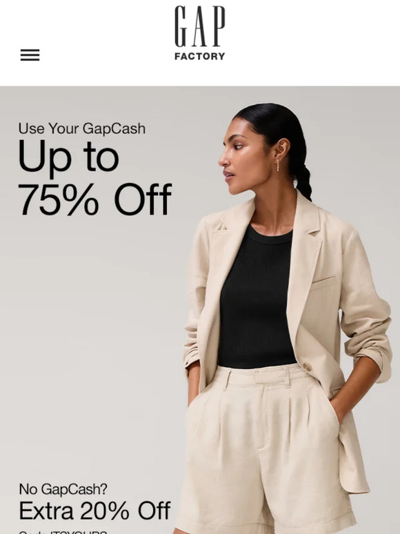 Gap Factory: Your GapCash has arrived & it's combinable w/ styles up to ...
