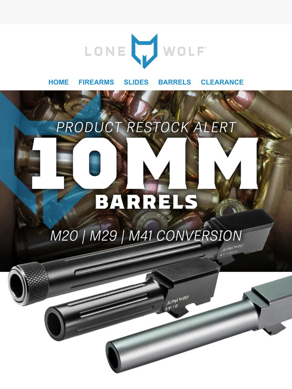 Lone Wolf Distributors: FRIDAY RESTOCK: 10mm Barrels 🎉 | Milled
