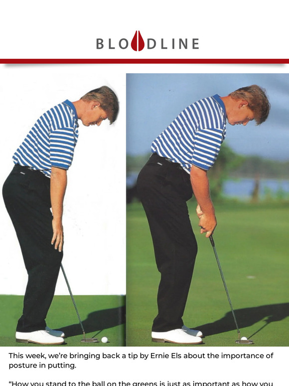 Bloodline Golf: Ernie Els Teaches Proper Posture in Putting | Milled